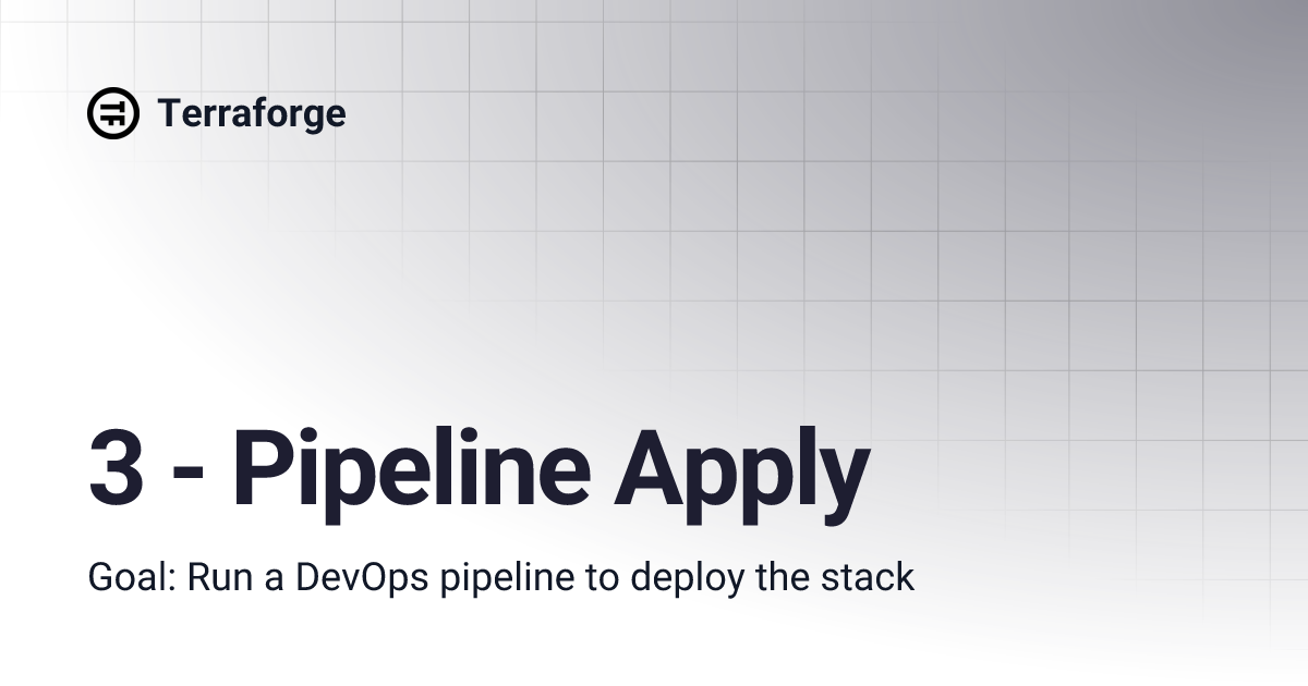 3 - Pipeline Apply | Terraforge